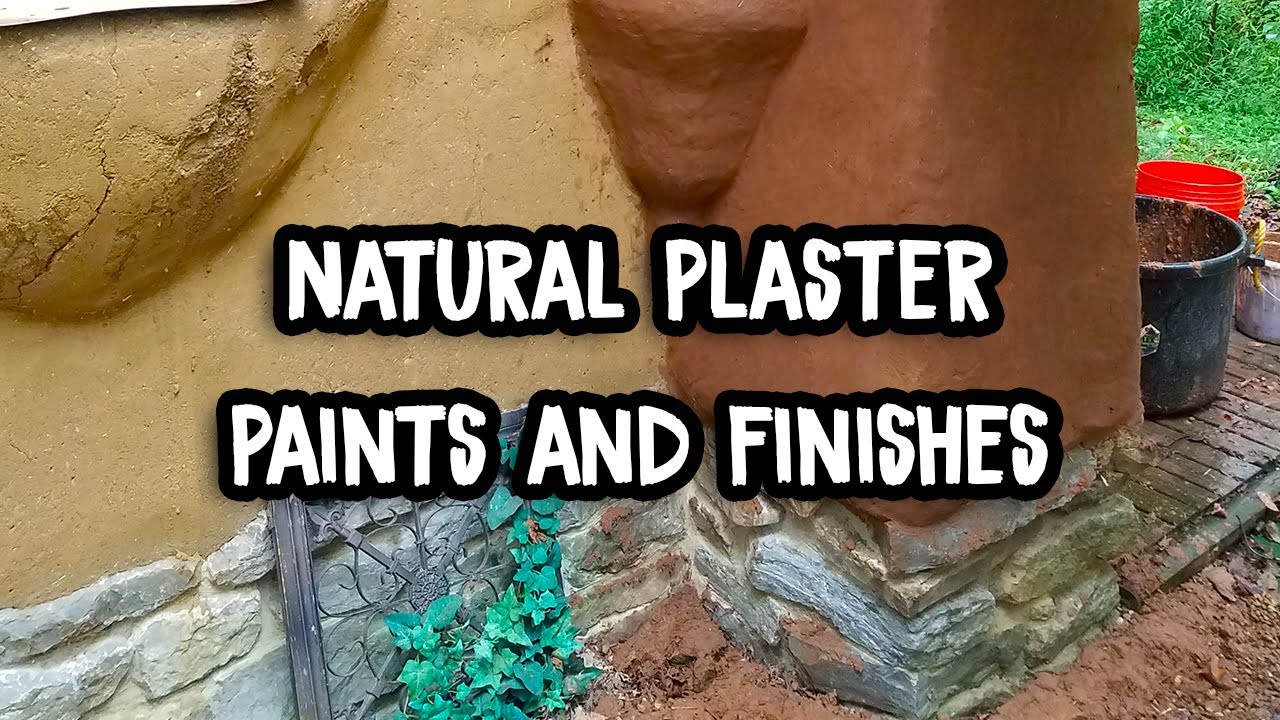 Understanding Natural Plasters and Finishes - Earth Plaster, Lime ...