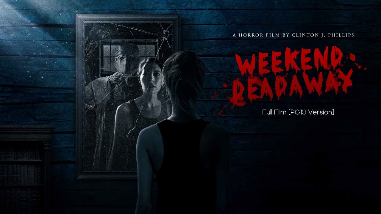 Weekend Deadaway (Free - FULL FILM) - Pre-Release | Pre-Directors Cut ...