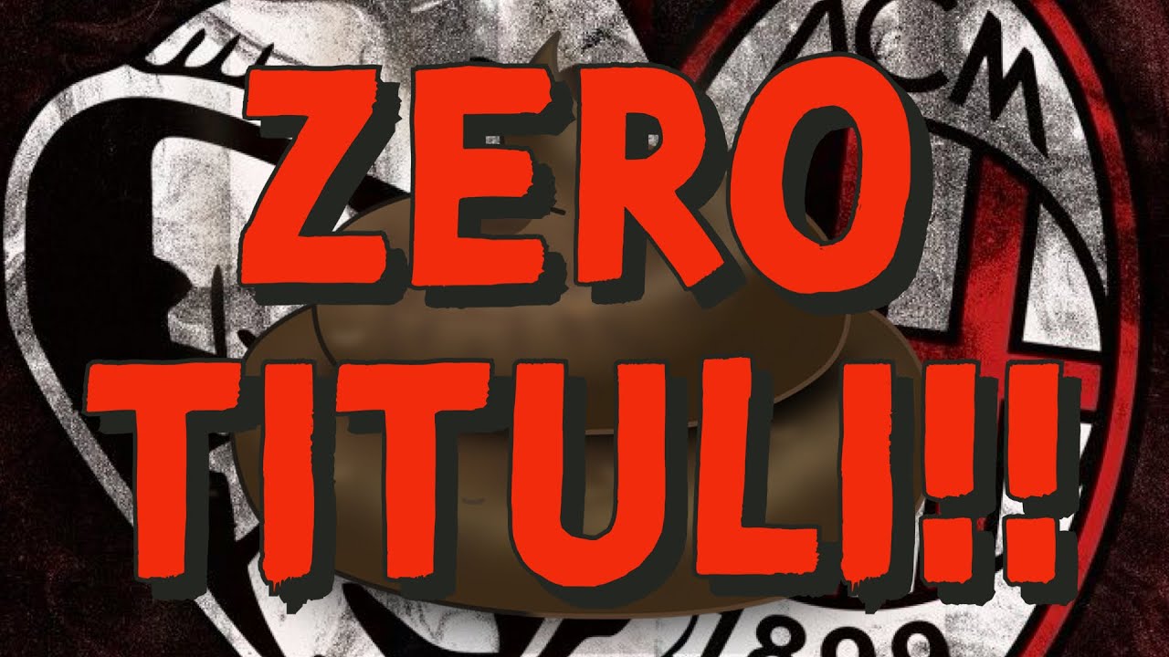 ROMA-MILAN 2-1: ZERO TITULI!! ENNESIMA STAGIONE FALLIMENTARE! 100 MLN ...