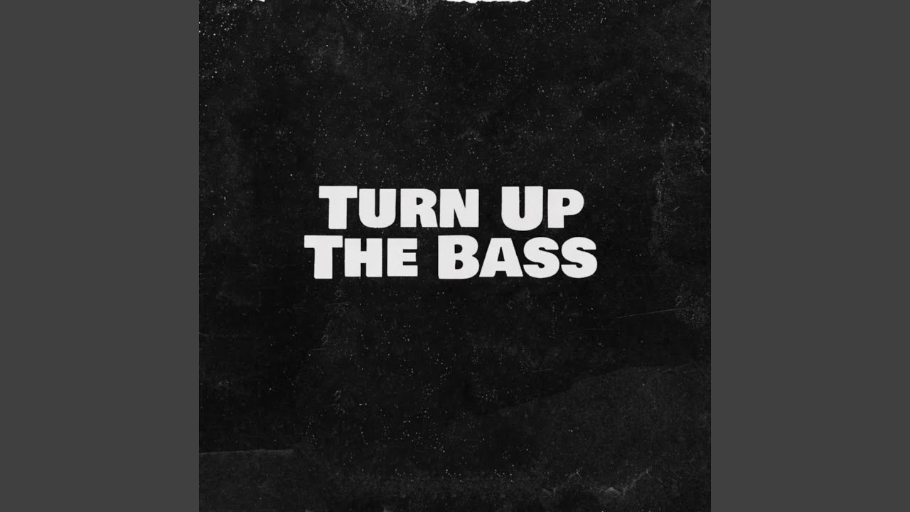 Turn Up The Bass (Versión instrumental) - YouTube