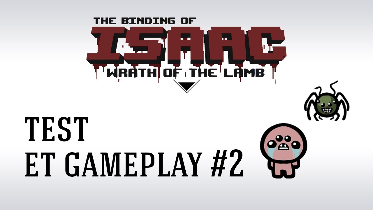 [FR] The Binding of Isaac Test & Gameplay #2 - YouTube