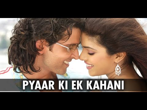 Pyaar Ki Ek Kahani Hd Video Song | Krrsh | Hritkik Roshan, Priyanka | Sonu Nigam, Shreya Ghosal | 90
