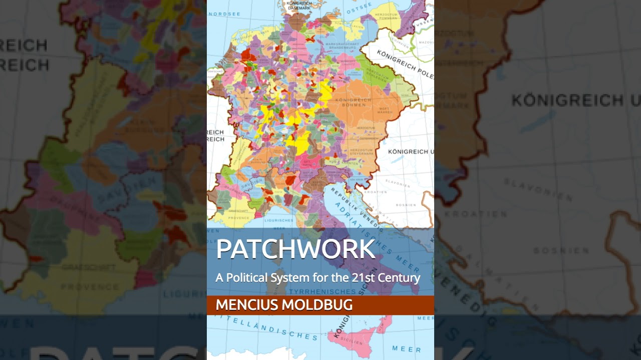 Patchwork: A Political System for the 21st Century - Chapter 1 ...