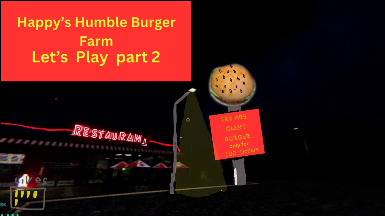 I should of trusted the Health Inspector....Happy's Humble Burger Farm ...
