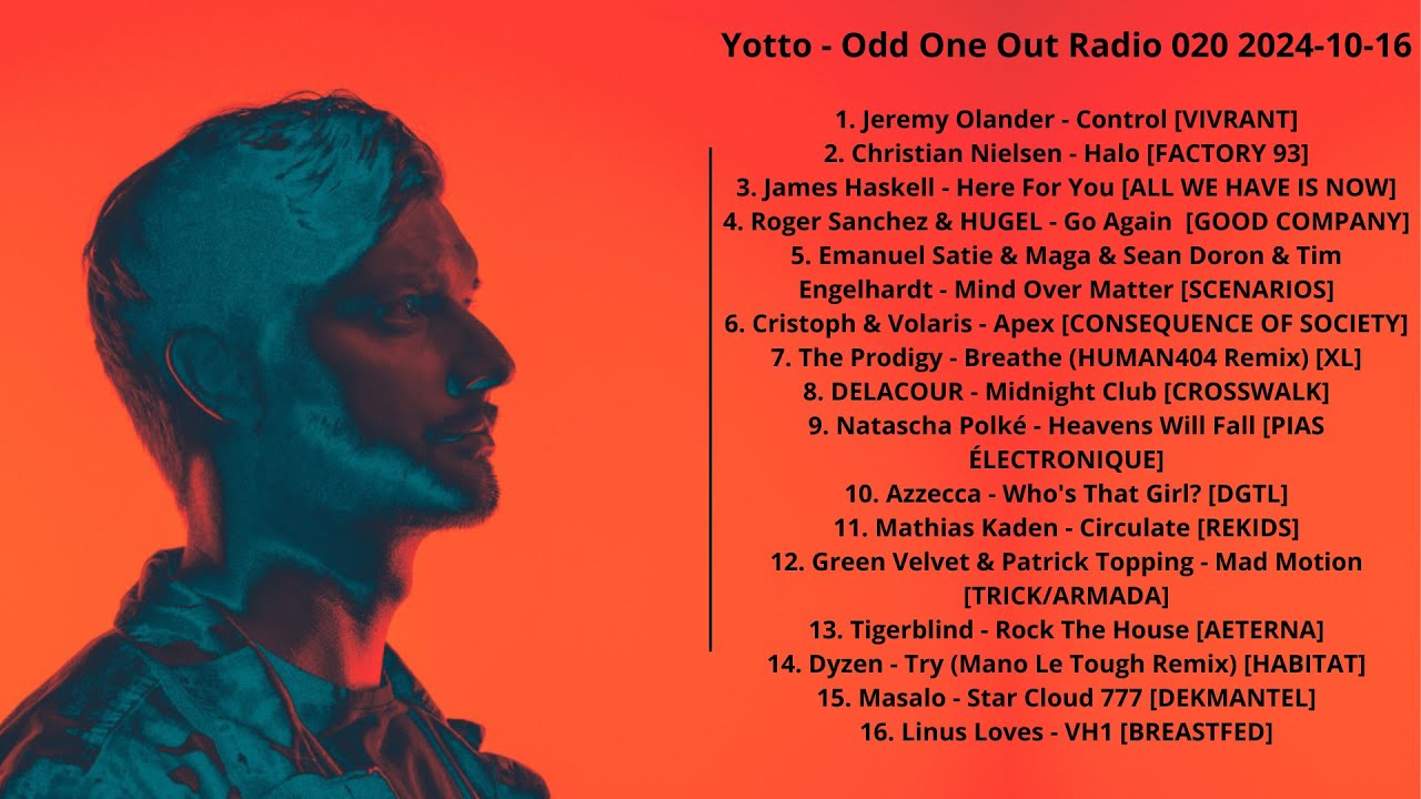 Yotto - Odd One Out Radio 020 2024-10-16 with tracklist - YouTube