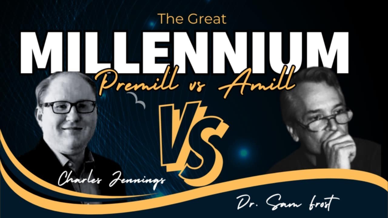 The Great Millennium Debate | Charles Jennings vs. Dr. Sam Frost ...