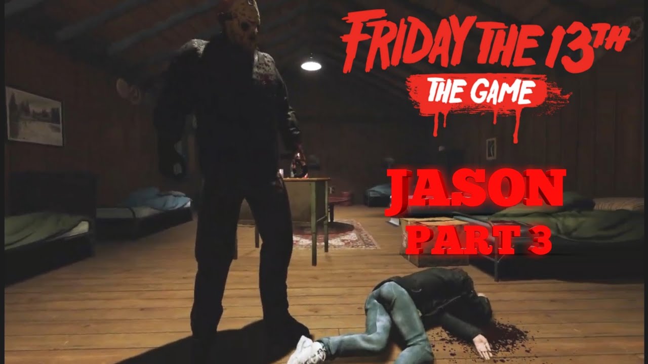 Friday The 13th The Game - Gameplay - Jason Part 3 - YouTube