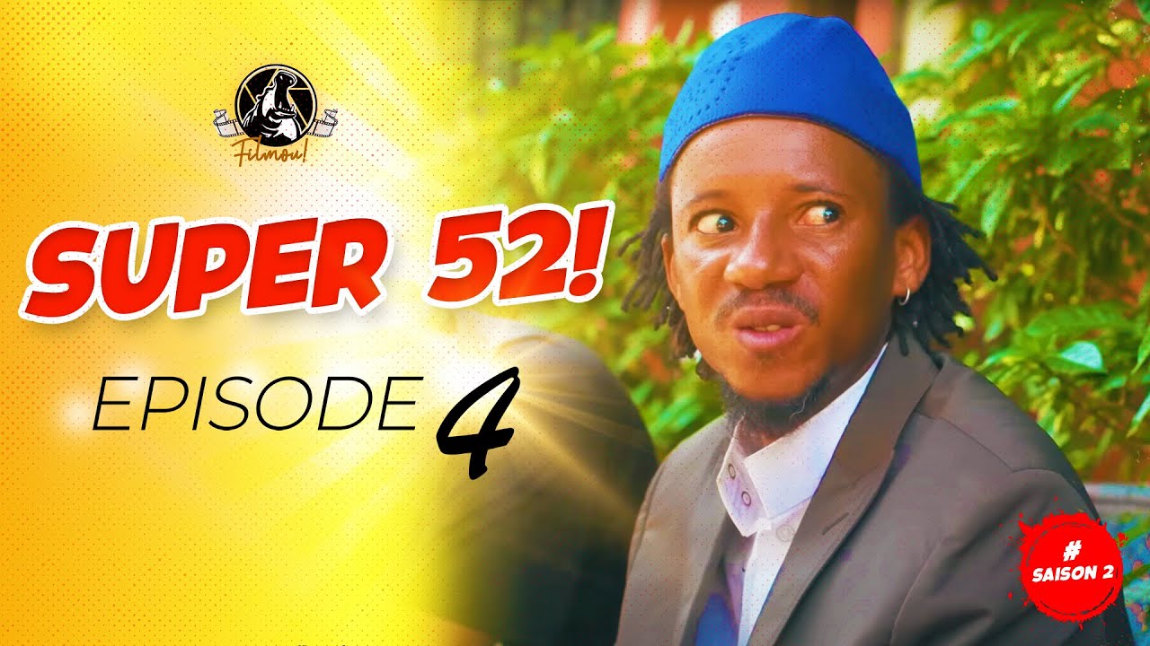 Série - Super 52 | Épisode 4 Saison 2 | Un Expert en matière d'amour à Bamako ! - YouTube
