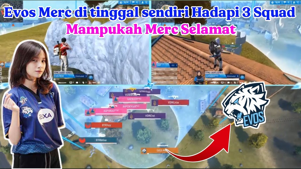 Di tinggal Sendiri, Evos Merc Lawan 3 Squad Match Day 2 Round 3 Ffml Ledies - YouTube