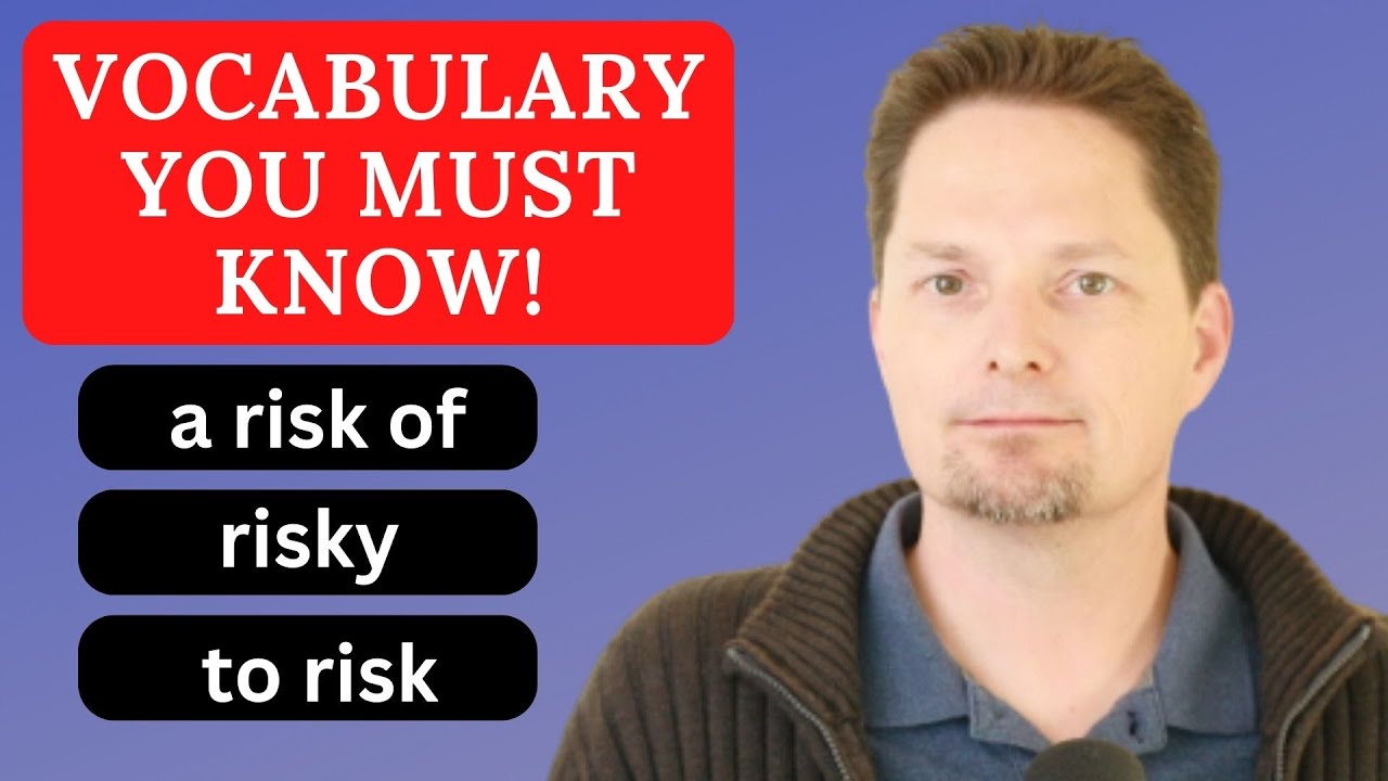 Improve your vocabulary/Learn American English/a risk / risky / to risk ...