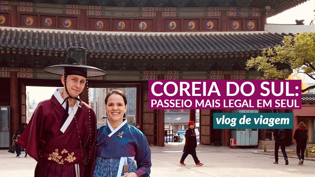 Vlog na Coreia do Sul: de Hanbok em Seul, roupa tradicional Coreana ...