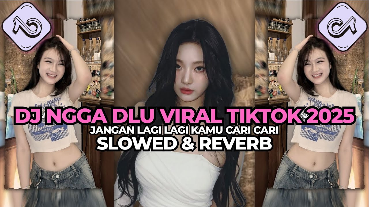 DJ NGGAK DULU - JANGAN LAGI LAGI KAMU CARI CARI FULL SONG VIRAL TIKTOK ...