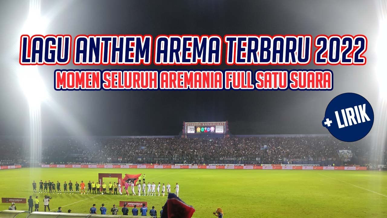 MERINDINGGG SAM! MOMEN AREMANIA MENYANYIKAN LAGU ANTHEM AREMA TERBARU ...