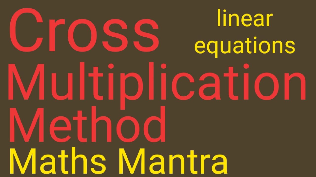 Cross Multiplication Method YouTube cross-multiplication-method-youtube