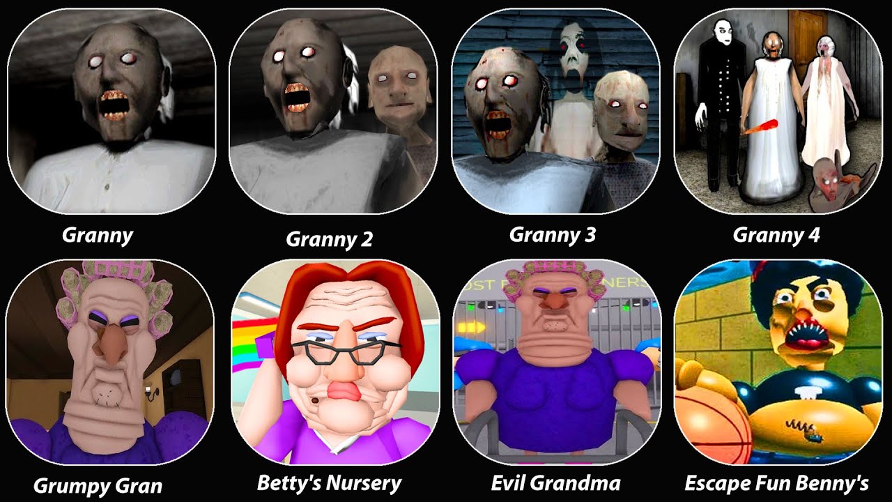 Granny,Granny Chapter Two,Granny 3,Granny Dark Madnees,Grumpy Gran ...