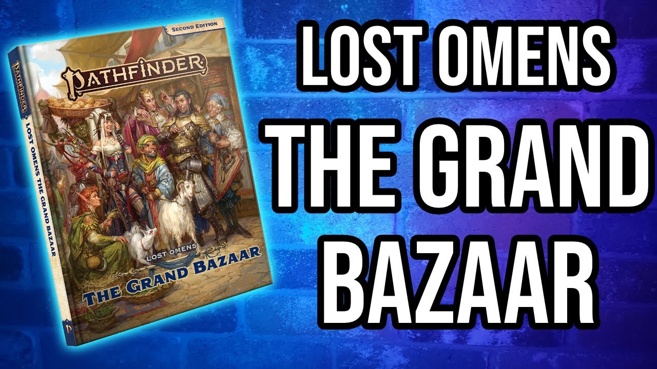 Pathfinder 2e Lost Omens Grand Bazaar - Coming Soon! (2021) - YouTube