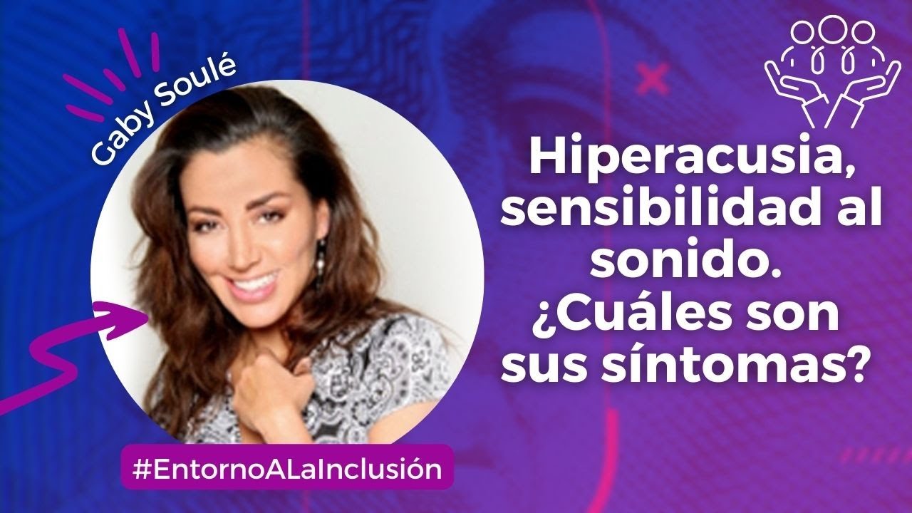 Hiperacusia, sensibilidad al sonido. ¿Cuáles son sus síntomas? - YouTube
