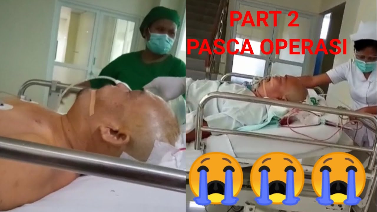 part 2 pasca operasi tumor otak 😭😭 - YouTube