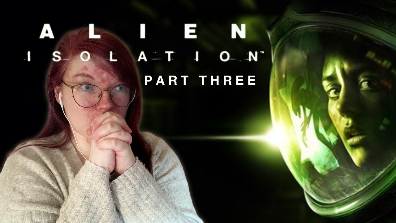 Alien Isolation Day Three: Hide, Run! This Game is Terrifying | # ...