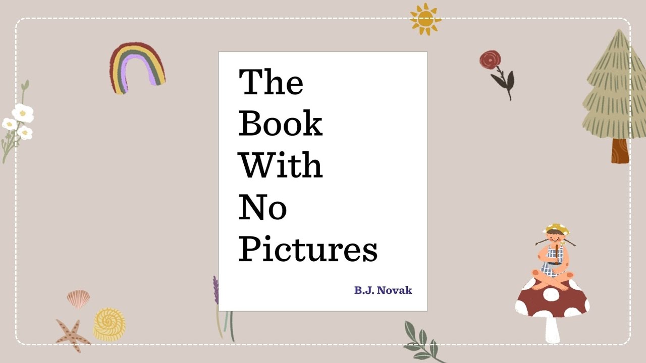 Read Aloud Quiet Time Stories : The Book With No Pictures | by B.J ...