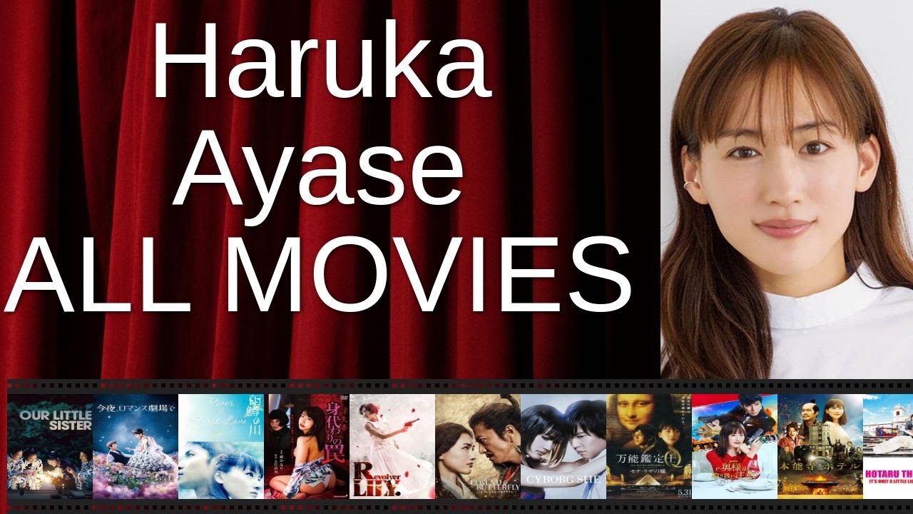 ALL Haruka Ayase Movies Ranked by Score (Critics + Fans) - YouTube