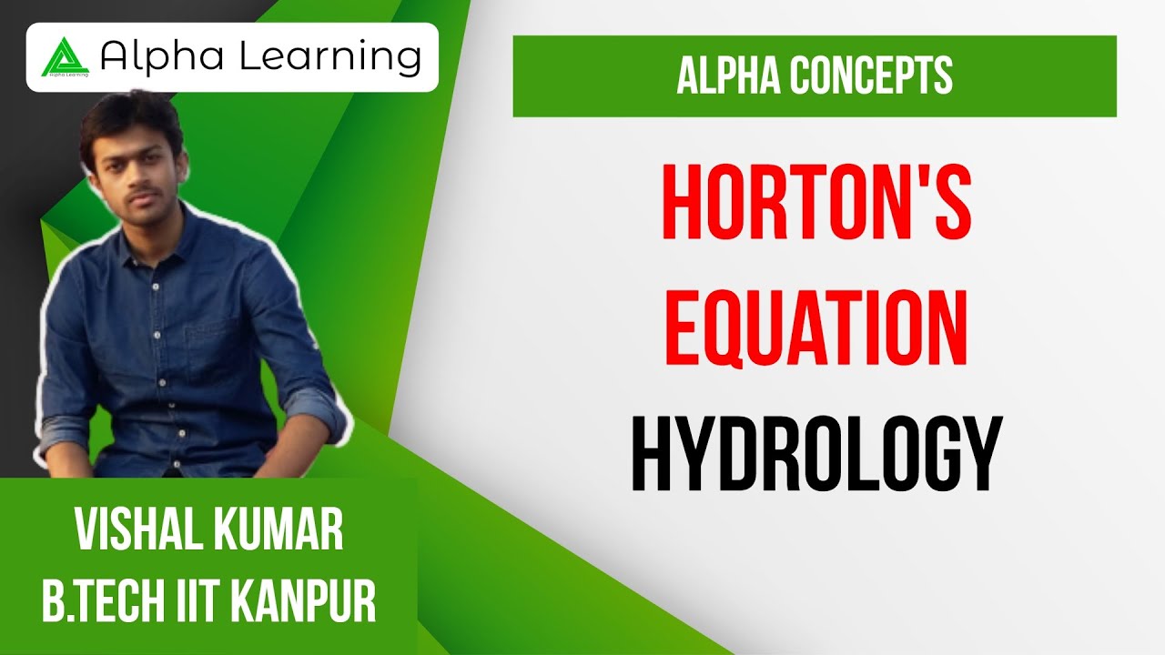 Horton's Equation | Hydrology | Vishal Sir (B.tech IIT Kanpur) I # ...