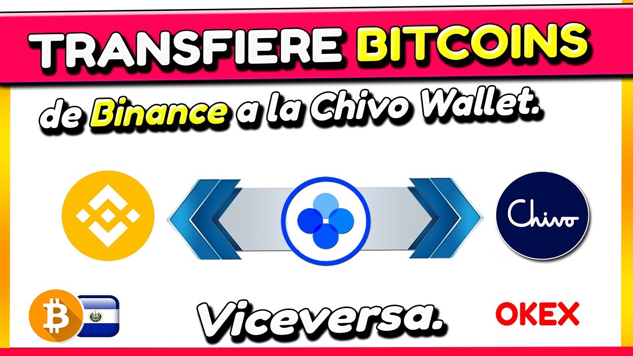 ENVÍA BITCOINS DE BINANCE A CHIVO WALLET 💙🤍 VICEVERSA DE CHIVO WALLET A ...