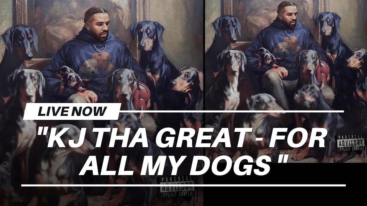 FOR ALL MY DOGS BY KJ THA GREAT MIXTAPE DEDICATED TO DRAKE FOR ALL THE ...