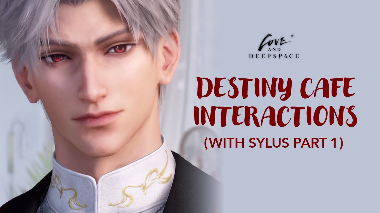 SYLUS | Destiny Cafe Interactions Part 1 (including Close-up) | Love ...