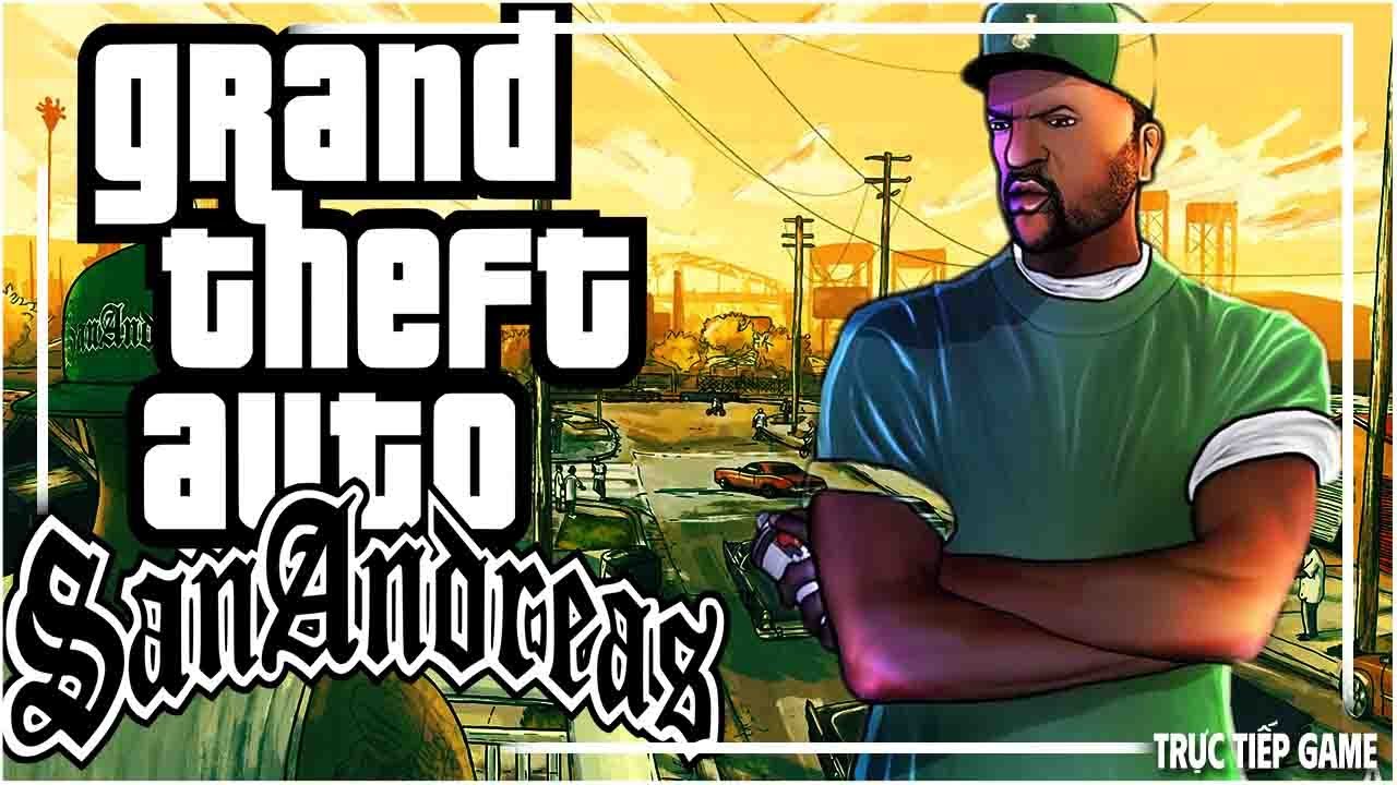 Grand Theft Auto: San Andreas #3 Hoạt Động Cùng Anh Em Băng Groove ...