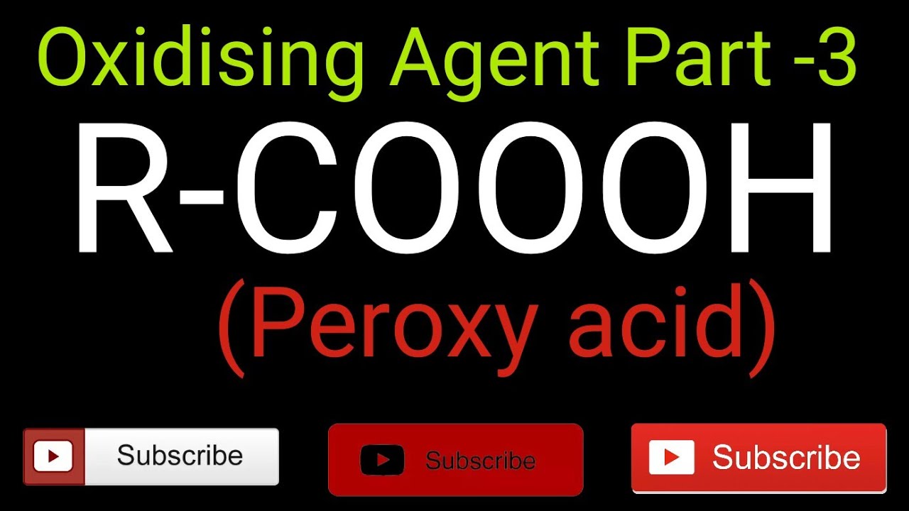 Oxidising Agent Part -2 (Action of Peroxy acid) #organic chemistry ...