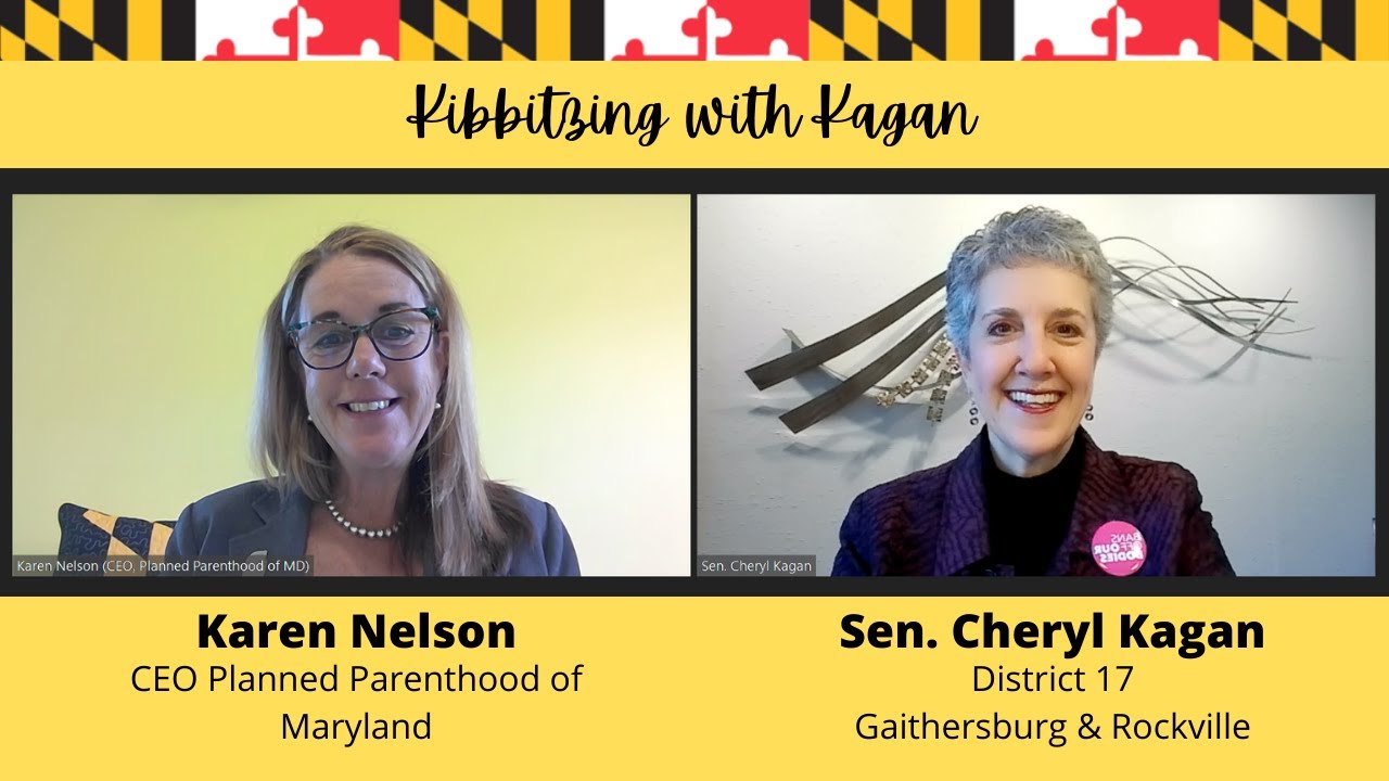 "Kibbitzing with Kagan" featuring Karen Nelson, CEO of Planned Parenthood of Maryland (March ...
