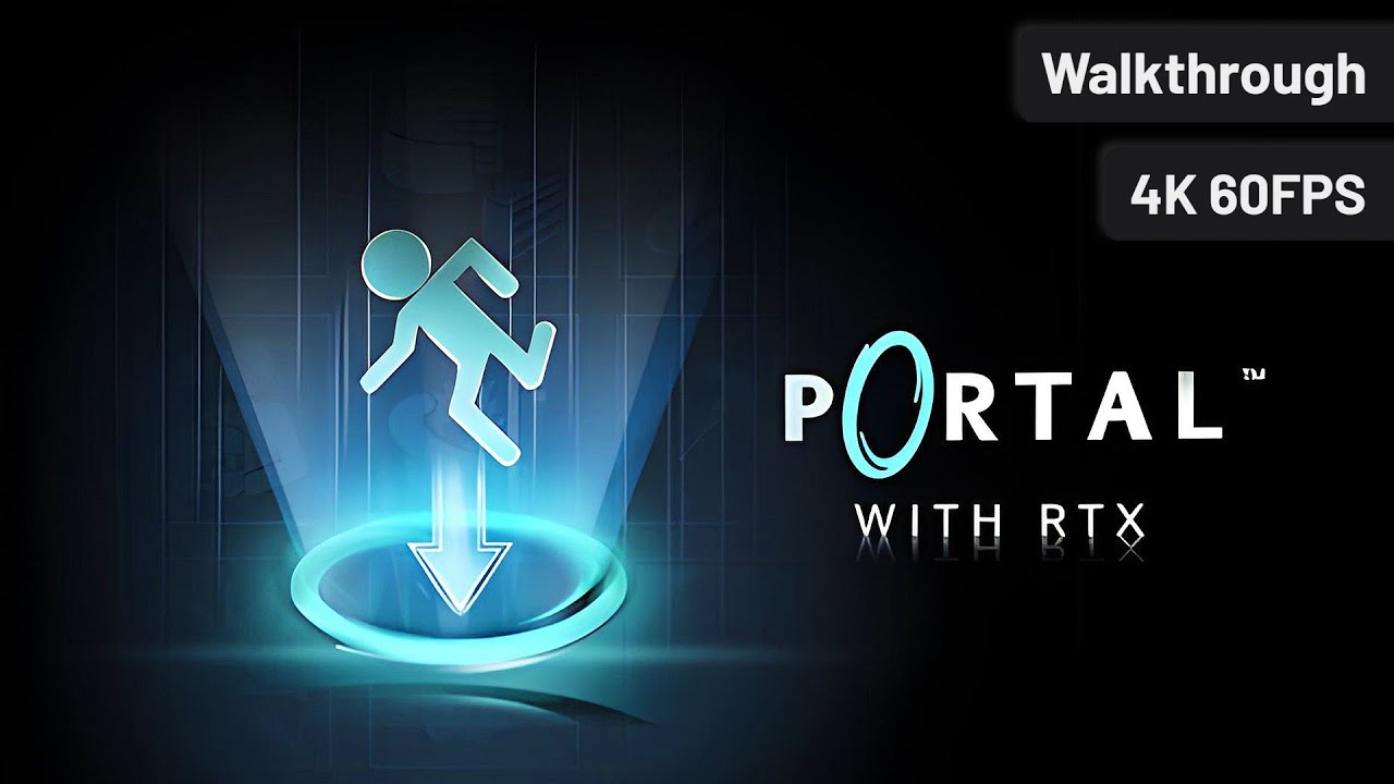 Portal RTX ⦁ Full walkthrough ⦁ No commentary ⦁ 4K60FPS - YouTube