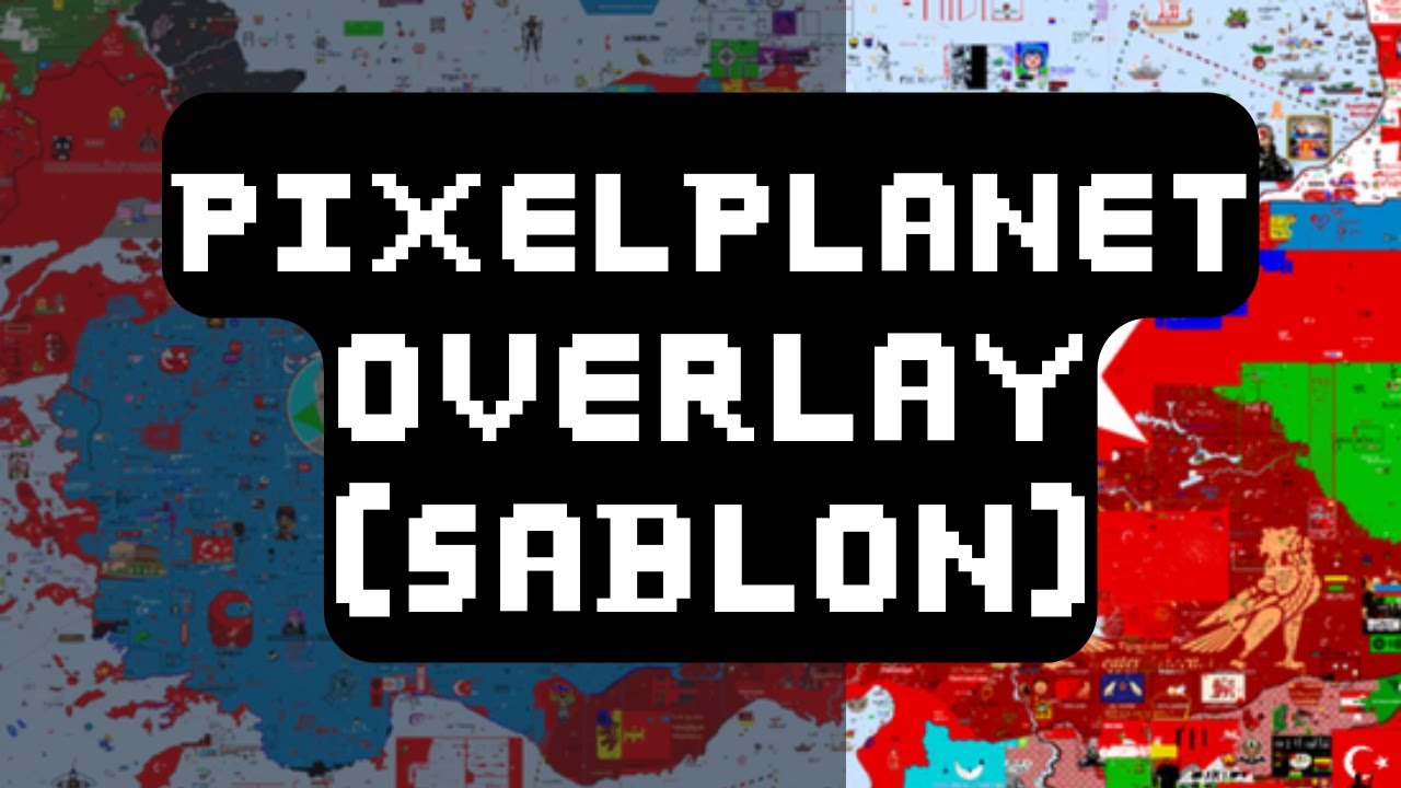 PixelPlanet OVERLAY (Şablon) Kullanımı - YouTube