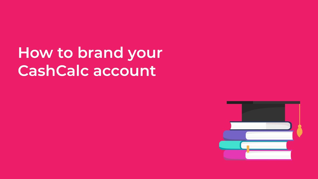 How to brand your CashCalc account - YouTube