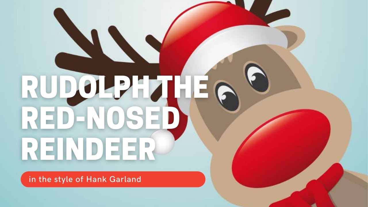 Rudolph the Red-nosed Reindeer (in the style of Hank Garland) - YouTube
