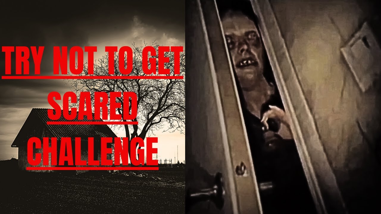 TRY NOT TO GET SCARED CHALLENGE (HARD) - YouTube