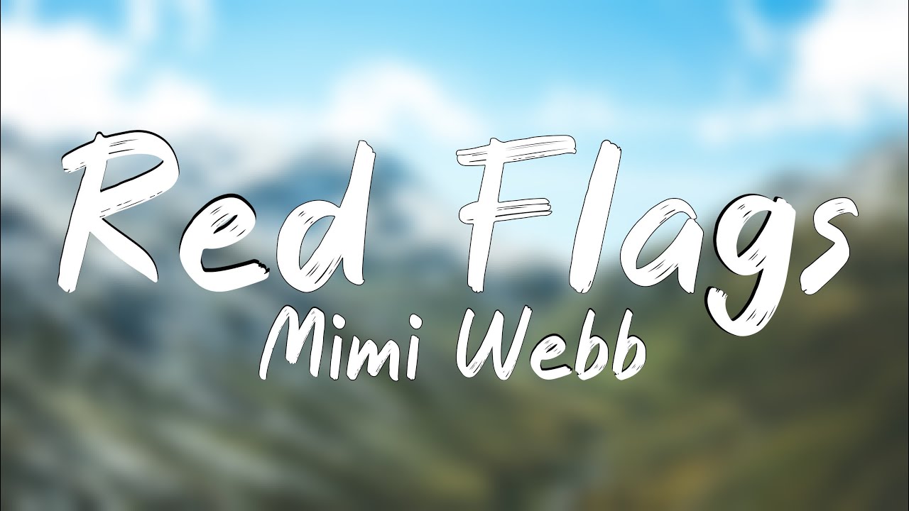 Red Flags - Mimi Webb [Lyrics Video] - YouTube
