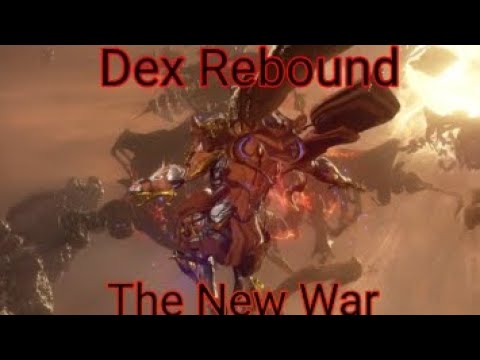 Warframe - Dex Rebound (The New War Part 3) - YouTube