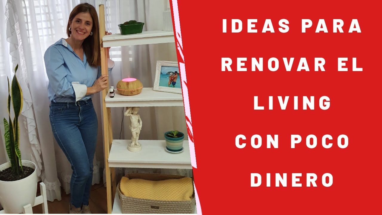 RENUEVA TU LIVING CON POCO DINERO Y CREANDO TU MISMA💪💪 - YouTube