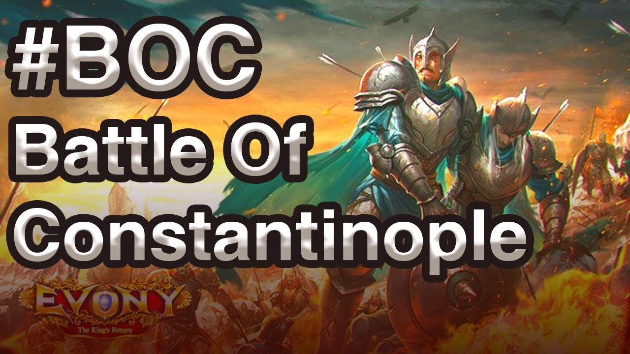 #Evony - Battle Of Constantinople (#BoC) Savaşından Bir Bölüm - YouTube