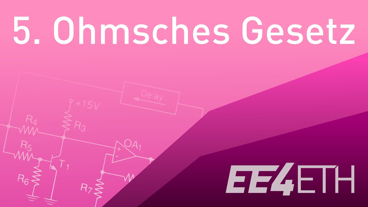 Ohmsches Gesetz | #05 Netzwerke und Schaltungen 1 | EE4ETH - YouTube
