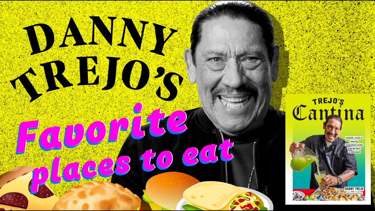 Danny Trejo Thinks LA Has Better Mexican Food Than Mexico - YouTube