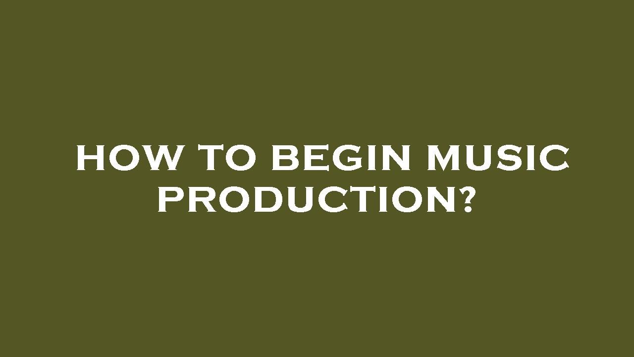 How to begin music production? - YouTube