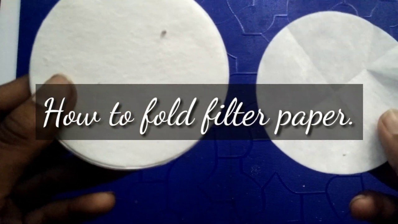 How To Fold Filter Paper Real Exparement YouTube how-to-fold-filter-paper-real-exparement-youtube