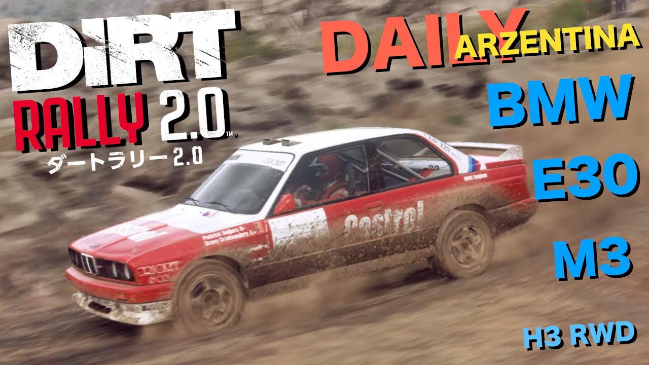 DIRT RALLY 2.0 DAILY ARZENTINA BMW E30 M3 H3 RWD BMWで、デイリー、race rally ...