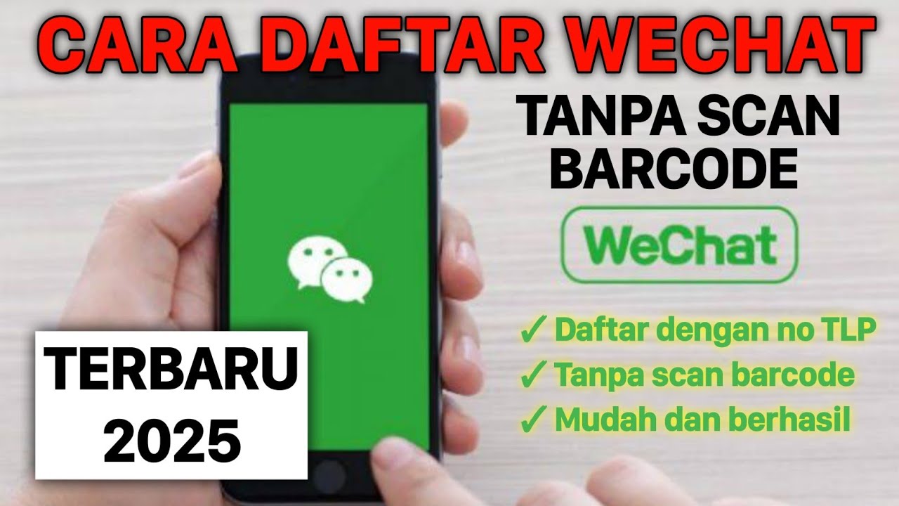 Cara daftar we chat terbaru 2025 tanpa scan barcode, Hanya dengan no ...