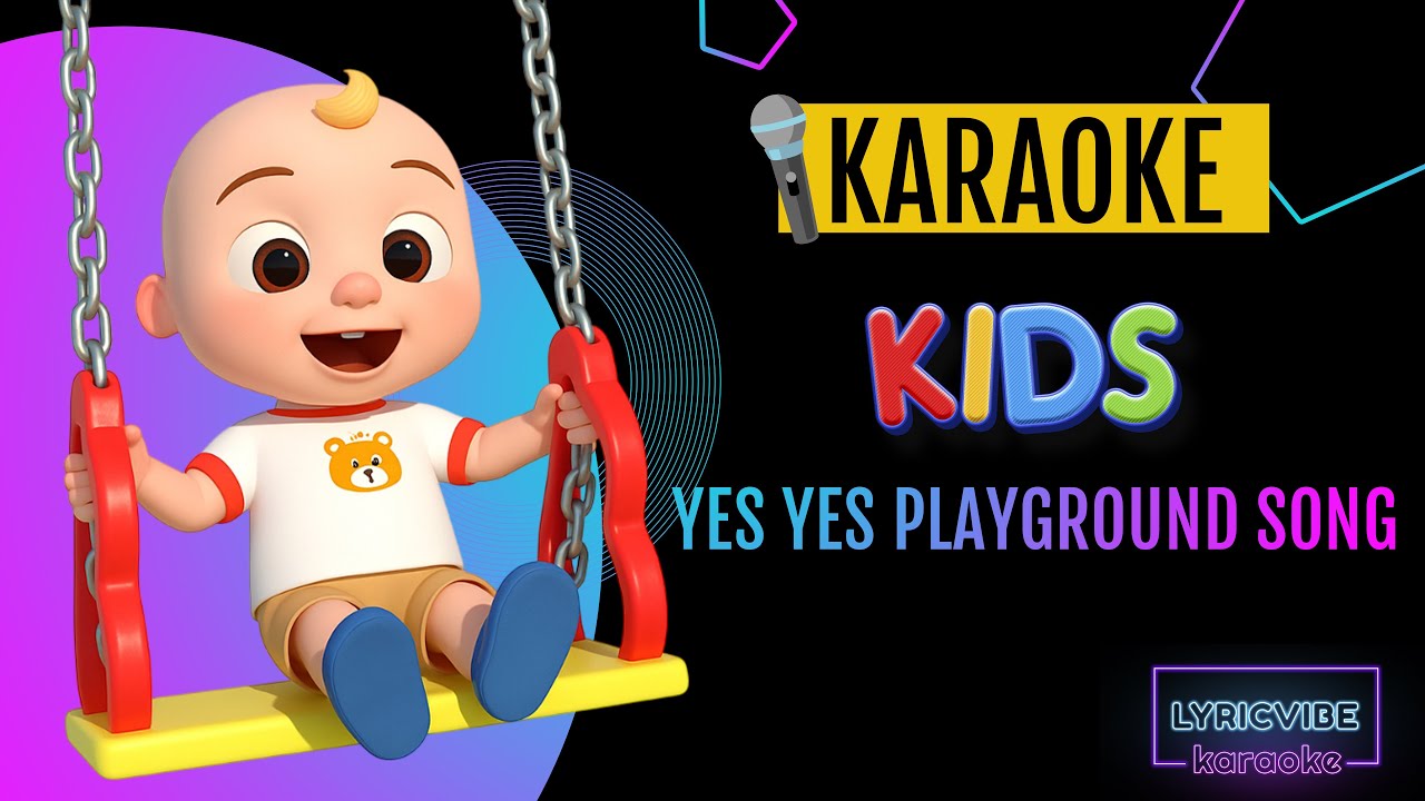 🎠 Yes Yes Playground Song Karaoke | Outdoor Fun for Kids | Sing Along ...