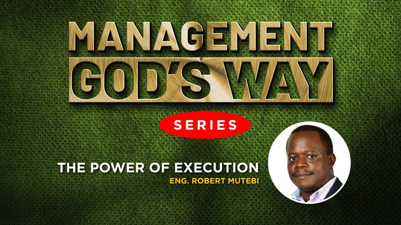 The Power of Execution by Eng. Robert Mutebi - 21st October 2022 - YouTube