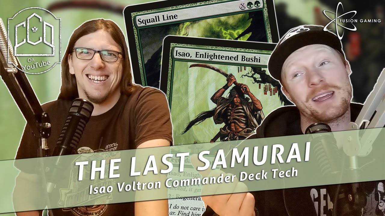 Isao, Enlightened Bushi - Voltron/Spellslinger | CCO Podcast 286 | EDH ...